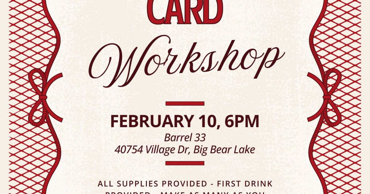 Taller de tarjetas de San Valentín | Big Bear Lake, California